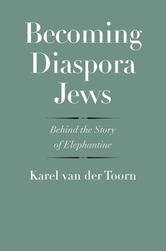 Karel van der Toorn Becoming Diaspora Jews (Relié) 9780300243512 | eBay