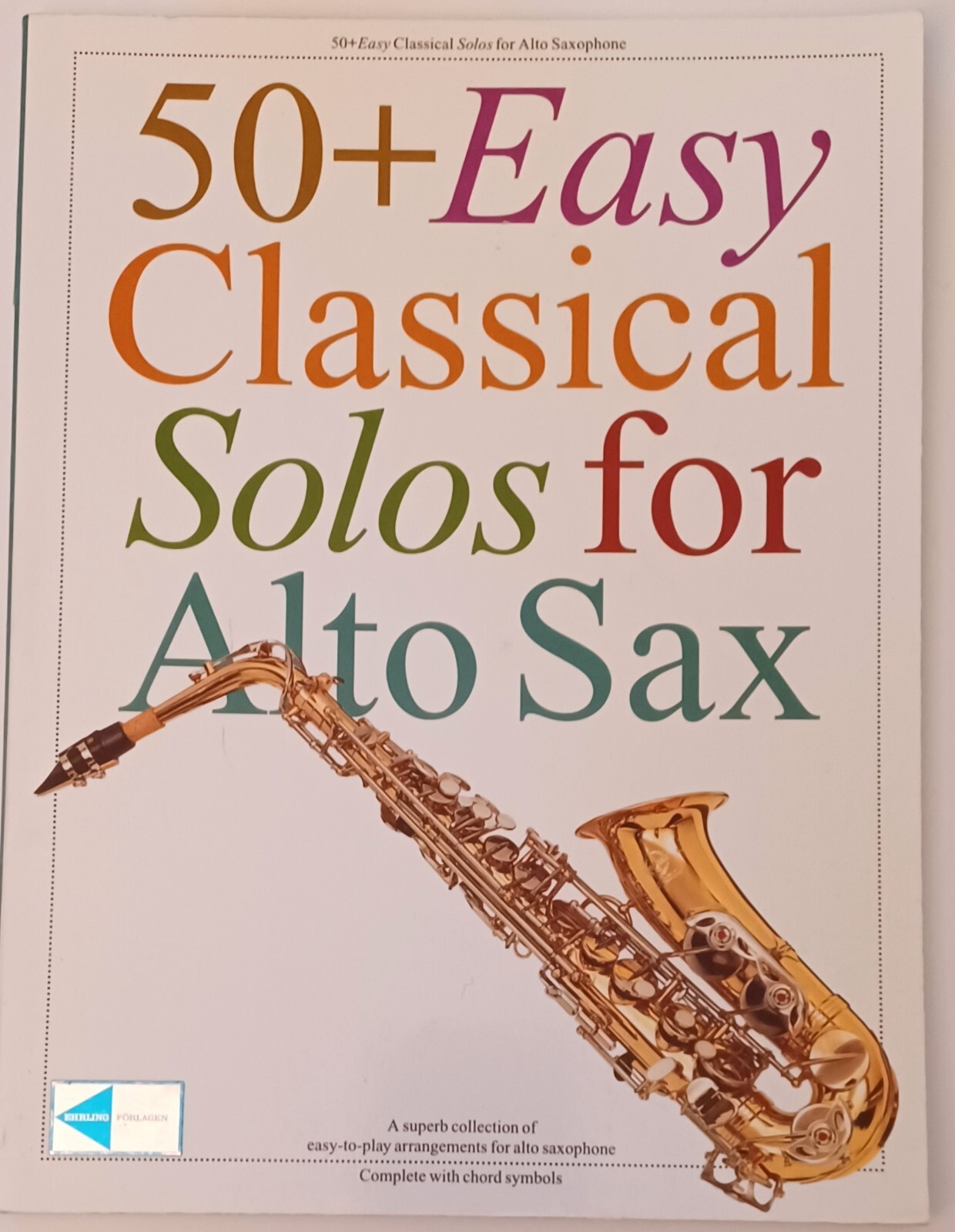 50+ EASY CLASSICAL SOLOS FOR ALTO SAX - 64 PAGE SONGBOOK - 1995 ...