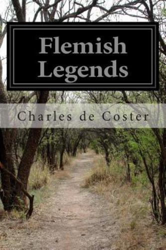 Flemish Legends by Charles de Coster (2014, Trade Paperback) for sale ...