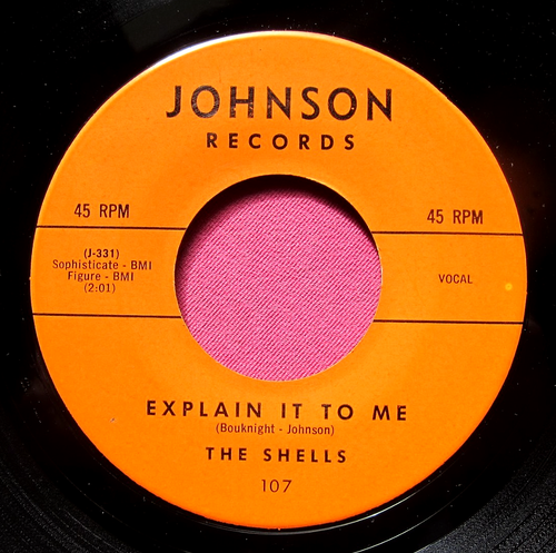 THE SHELLS - Explain It to Me - super clean 45 rpm - Johnson 107 | eBay