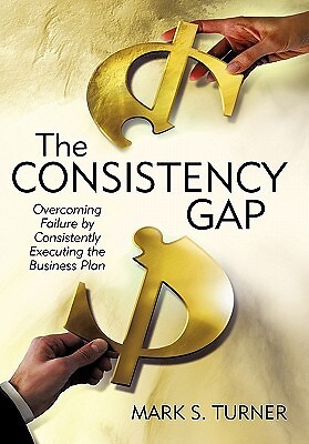 The Consistency Gap Overcoming Failure in Consistently Executing by ...