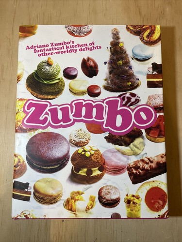 Zumbo: Large Hardcover Cookbook by Adriano Zumbo: Baking Desserts ...
