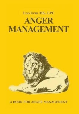 Anger Management 101: Taming the Beast Within by Ugo Uche (English ...