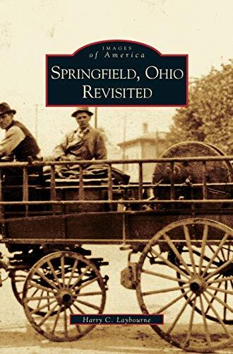 Springfield, Ohio Revisited, Laybourne, Laybourne 9781531604462 Free ...