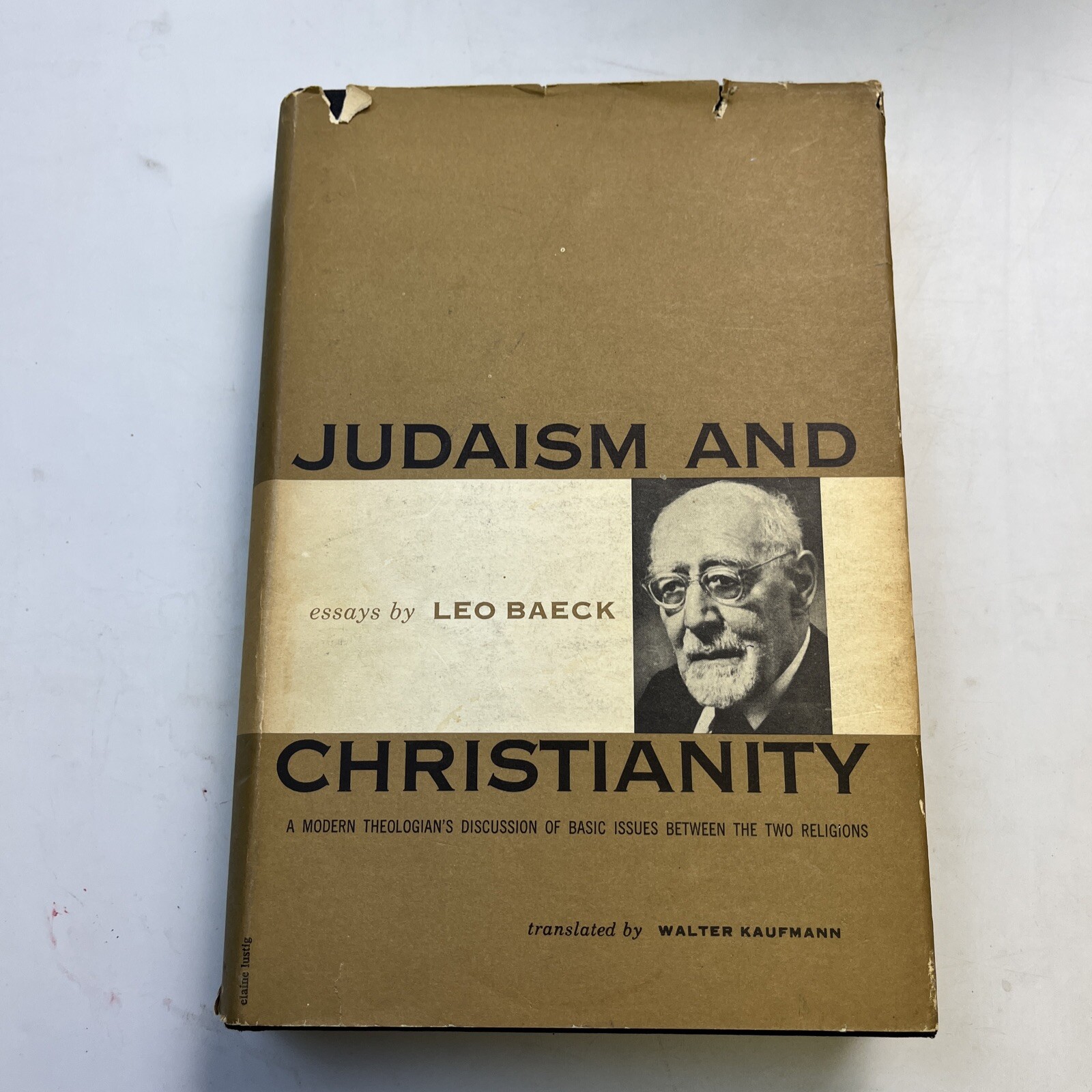 Judaism and Christianity: A Modern Theologian's Discussion of Basic ...