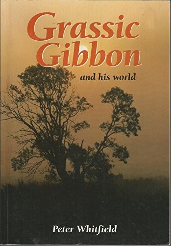 Grassic Gibbon and His World By Peter Whitfield | eBay Australia