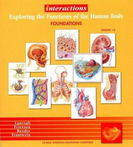 Interactions : Exploring the Functions of the Human Body, Foundations ...