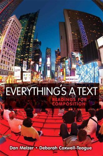 Everything's a Text : Readings for Composition by Dan Melzer and ...
