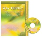 Why Tesol? Theories and Issues in Teaching English to Speakers of Other ...