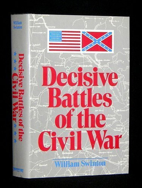 Decisive Battles of the Civil War Hardcover William Swinton ...