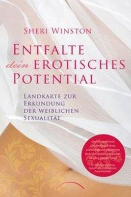 Entfalte dein erotisches Potential | Sheri Winston | Taschenbuch | 288 S. | 2013 | eBay
