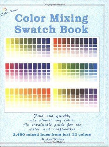Color Mixing Swatch Book by Wilcox, Michael 9780967962856 | eBay
