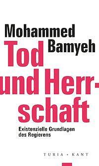 Tod und Herrschaft von Mohammed A. Bamyeh (2020, Taschenbuch) online ...