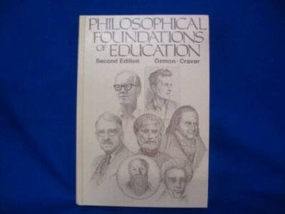 Philosophical foundations of education - Hardcover By Ozmon, Howard ...