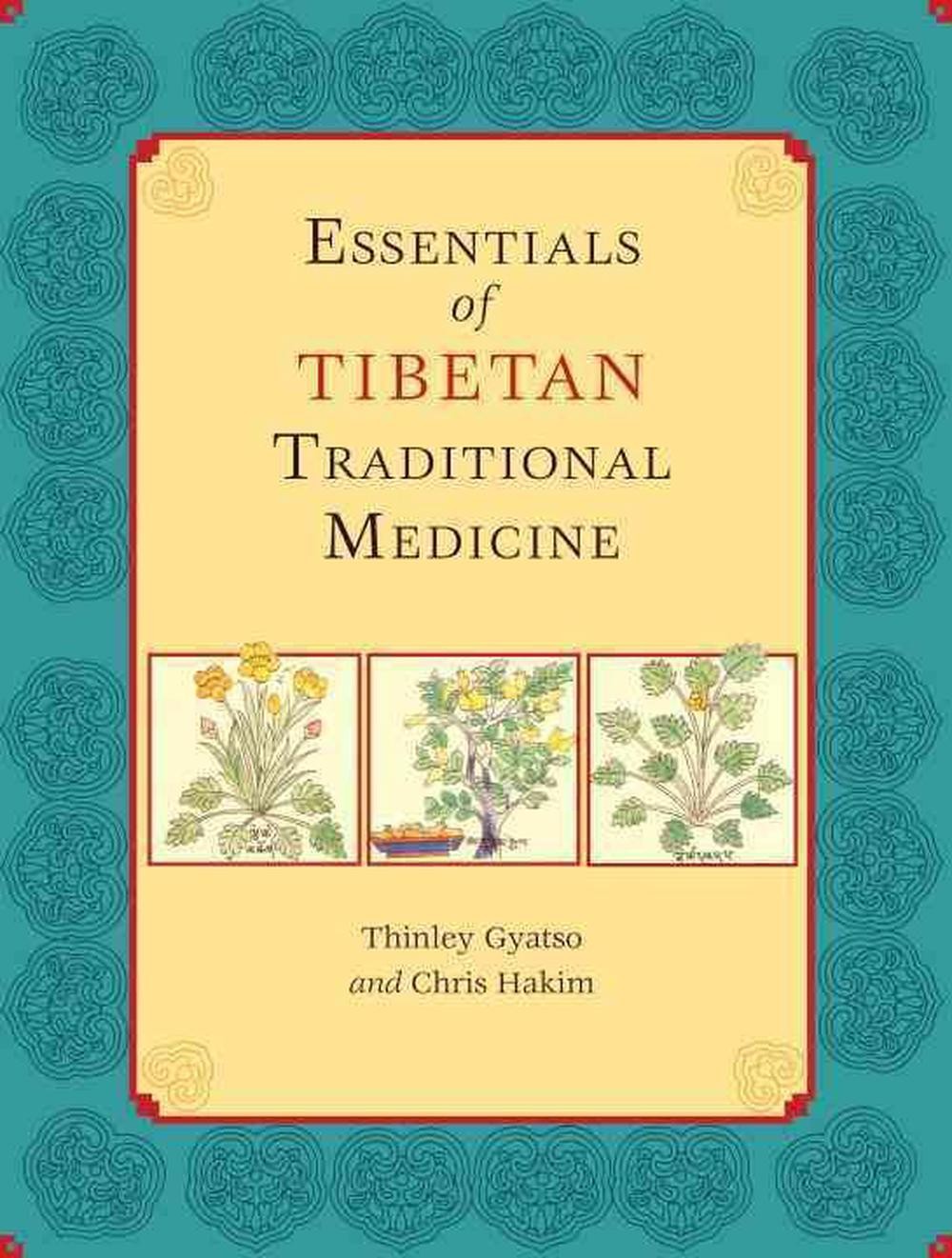 Essentials of Tibetan Traditional Medicine by Thinley Gyatso (English ...