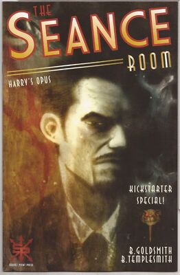 THE SEANCE ROOM: HARRY'S OPUS #1 - Kickstarter Exclusive - Ben ...