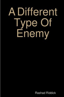 A Different Type Of Enemy by Riddick, Rashad [Paperback] 9781794815360 ...