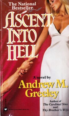 Ascent Into Hell (Passover #2) by Andrew M. Greeley / 1985 Paperback 9780446340397| eBay