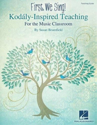 Susan Brumfield First, We Sing! Kodály-Inspired Teaching (Tascabile) | eBay