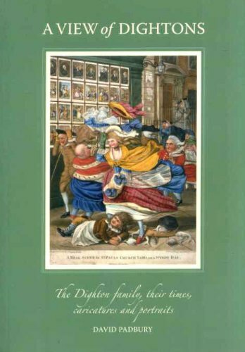 A View of Dightons: The Dighton Family, Their Tim... by Padbury, David ...