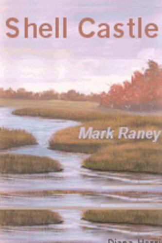 Shell Castle by Mark Raney (2009, Trade Paperback) for sale online | eBay