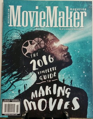 Movie Maker Magazine Issue 116 Vol 22 Guide to Making Movies FREE ...