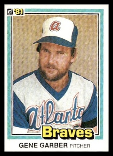 1981 Donruss #77 Gene Garber Atlanta Braves Baseball card | eBay