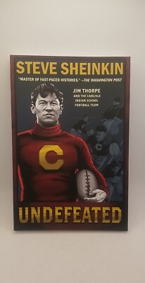 Undefeated: Jim Thorpe and the Carlisle Indian School Football Team by ...