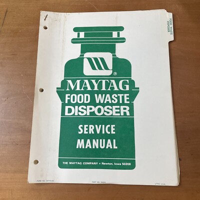 1970 Maytag Food Waste Disposer (Garbage Disposal) Service Manual 41pgs ...