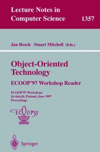 Lecture Notes in Computer Science Ser.: Object-Oriented Technology ...