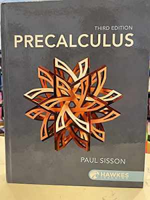 Precalculus 3e Textbook - Hardcover, by PAUL SISSON - Good ...