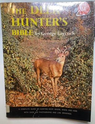 The Deer Hunter's Bible George Laycock~1963 trade paperback MID CENTURY ...