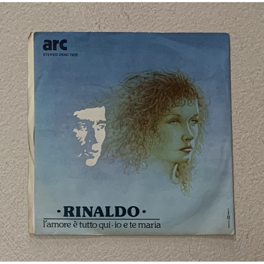 Rinaldo Vinyl 7 " 45 RPM Io E Te Maria/ L' Amore È Tutto Qui / ZBAC7232 ...