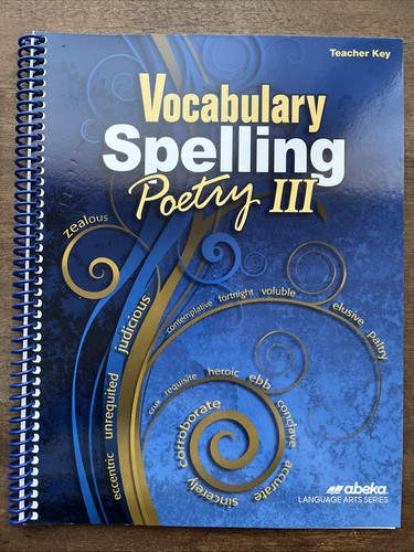 Abeka Vocabulary Spelling Poetry III Teacher Keys For Workbook And Quiz ...