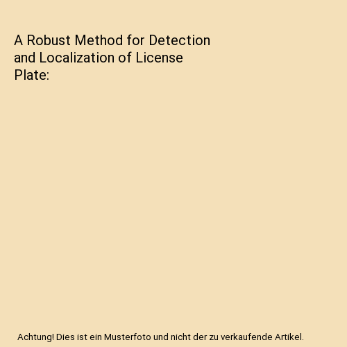 A Robust Method for Detection and Localization of License Plate ...