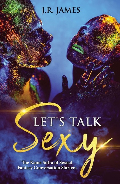 Let's Talk Sexy von J. R. James (2019, Taschenbuch) online kaufen | eBay.de