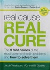 Real Cause, Real Cure: The 9 Root Causes of the Most Common Health P ...