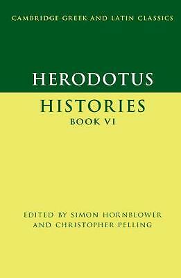 Herodotus: Histories Book VI by Simon Hornblower, Christopher Pelling ...