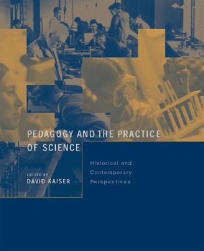 Pedagogy and the Practice of Science: Historical and Contemporary ...