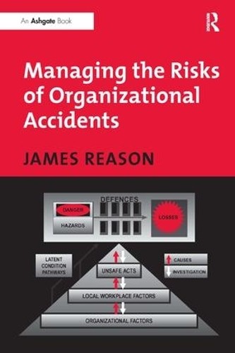 James Reason Managing the Risks of Organizational Accidents (Poche) | eBay