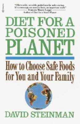Diet for a Poisoned Planet - Paperback By Steinman, David - ACCEPTABLE ...