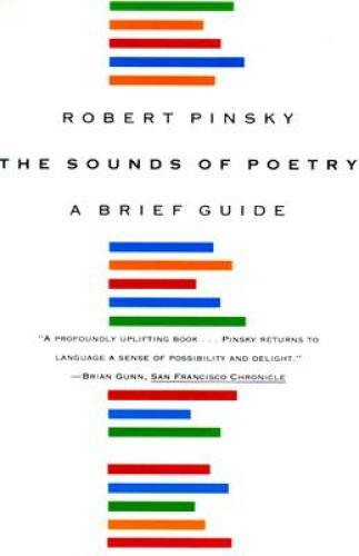 The Sounds of Poetry: A Brief Guide - Paperback By Pinsky, Robert ...