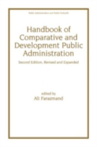 Public Administration and Public Policy Ser.: Handbook of Comparative ...