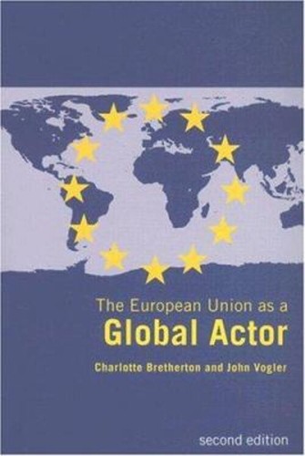 The Européenne Union comme Un Global Actor Parfait John, Bretherton, Ch ...