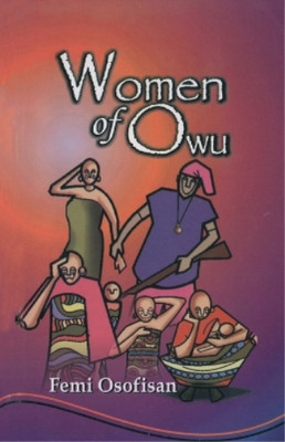 Femi Osofisan Women of Owu (Poche) | eBay