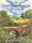 Terry Harrison's Watercolour Flowers by Terry Harrison: Used ...