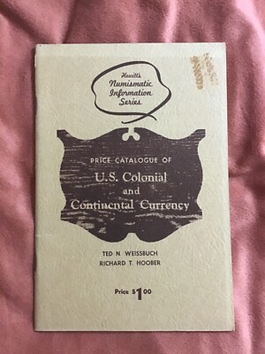 U.S. Colonial and Continental Currency Weissbuch Hoober Numismatic ...