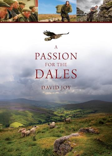 David Joy A Passion For The Dales (Hardback) 9781912101030| eBay