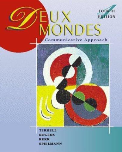 Deux Mondes : A Communicative Approach by Mary B. Rogers, Tracy D ...