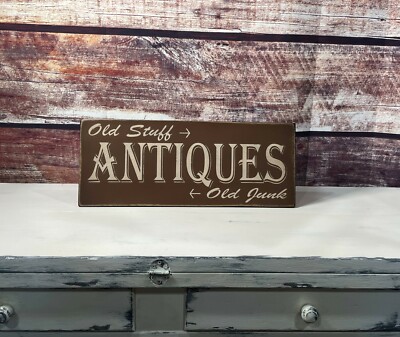 Antiques Old Stuff and Old Junk Primitive Wood Sign Distressed Antique ...